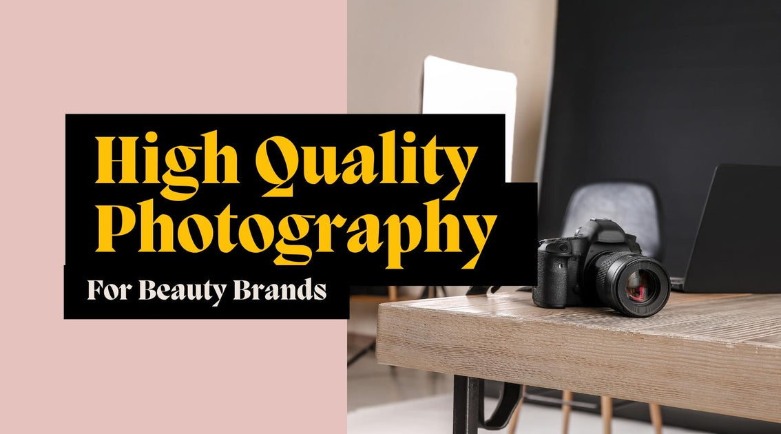 The Importance of High-Quality Product Photography for Branding ...